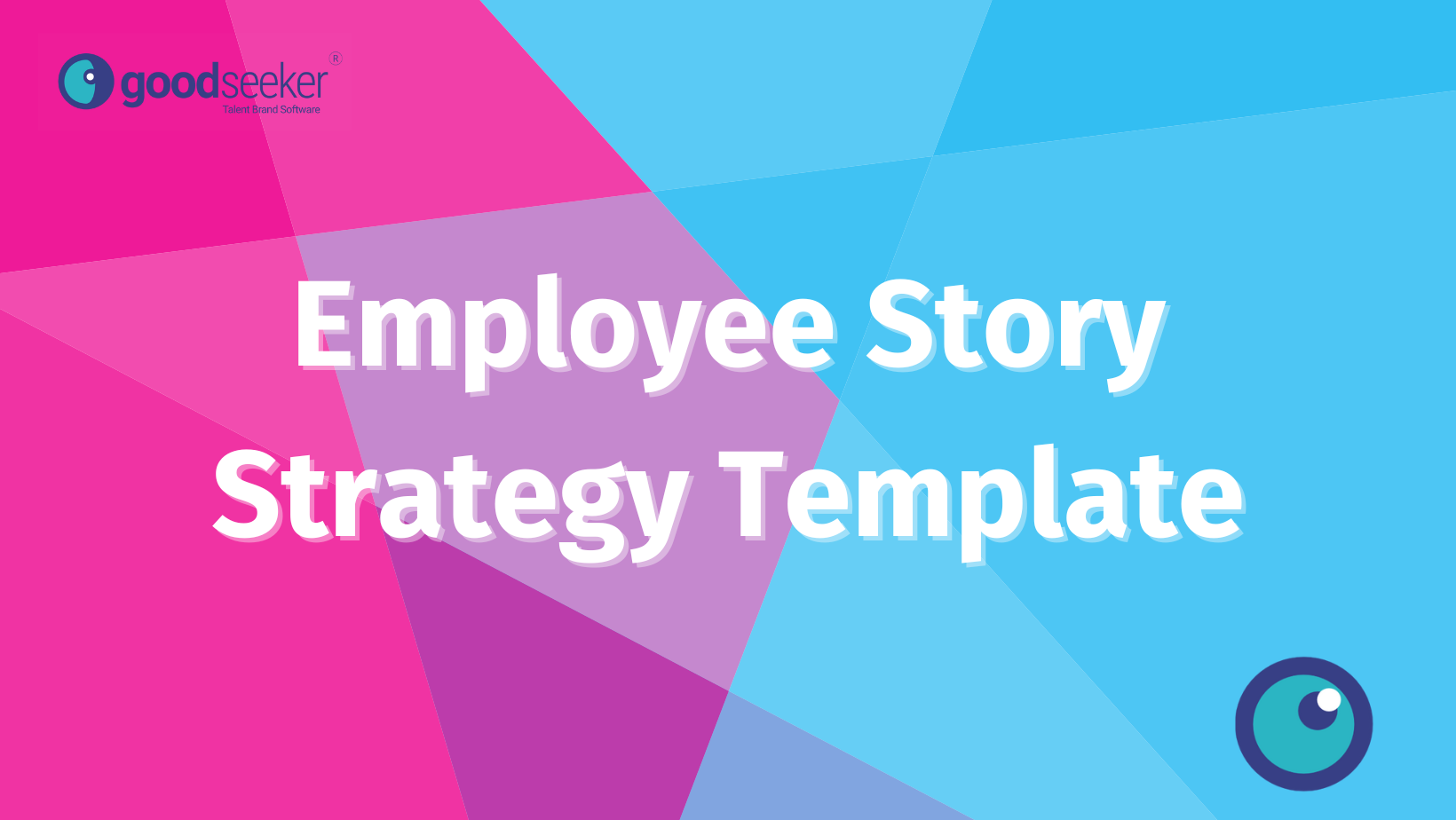 GoodSeeker Blog: Employee Story Strategy Template - GoodSeeker